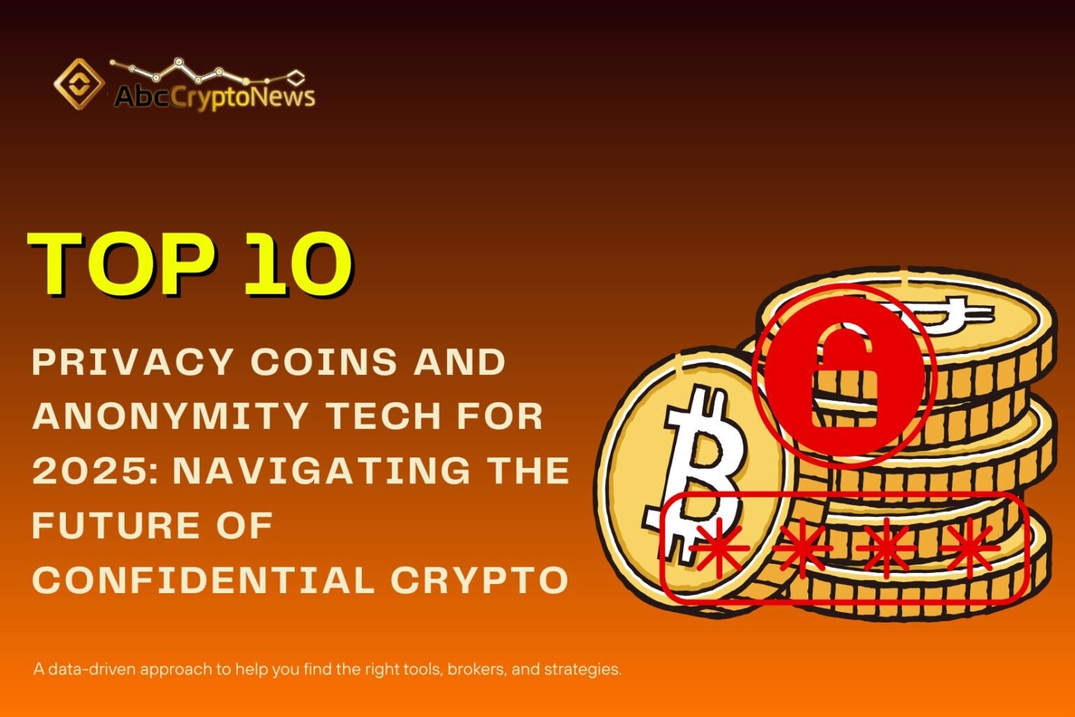 TOP 10 Privacy Coins : Along with Anonymity Tech 2025- ABC Crypto News